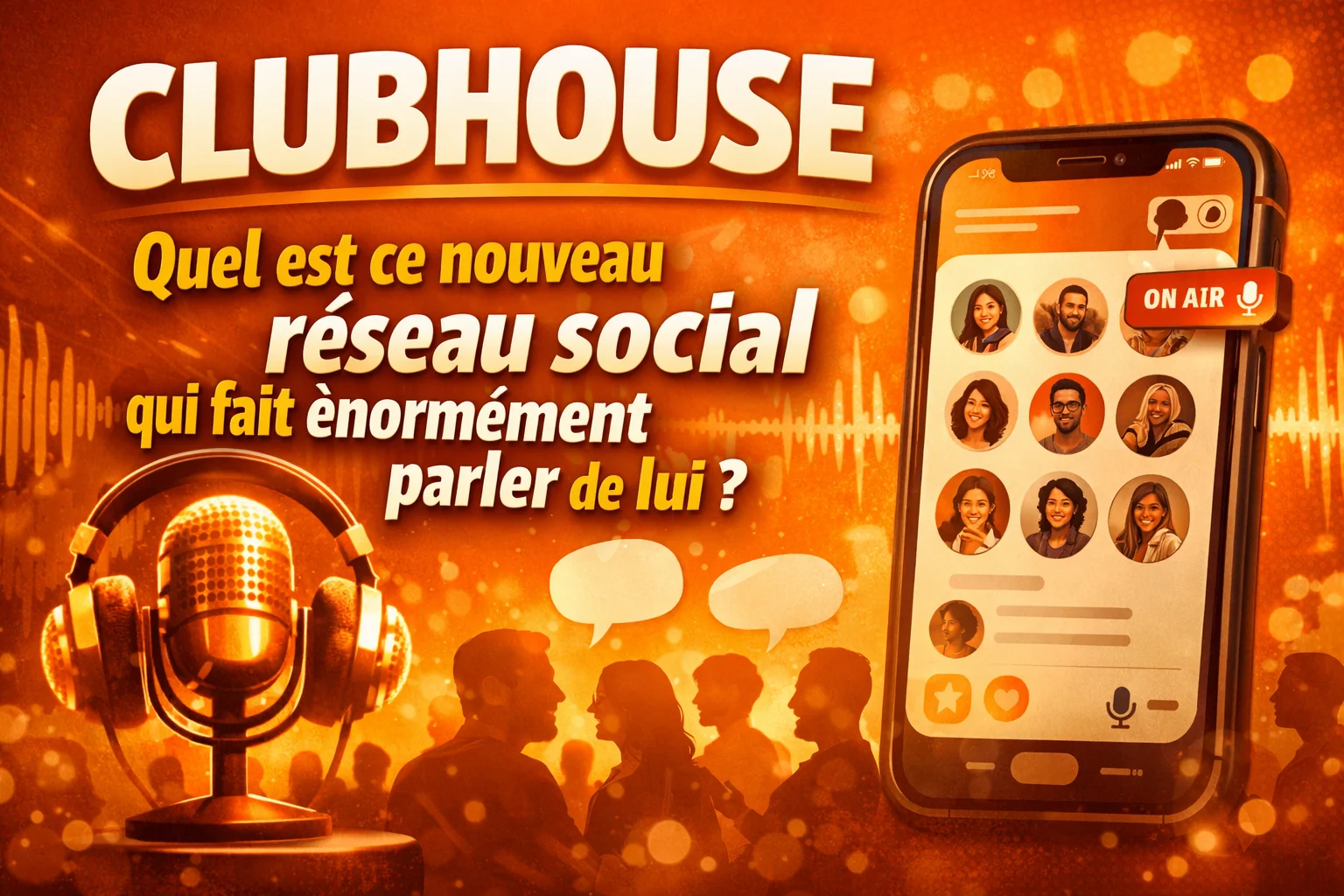 Clubhouse : quel est ce nouveau réseau social qui fait énormément ...